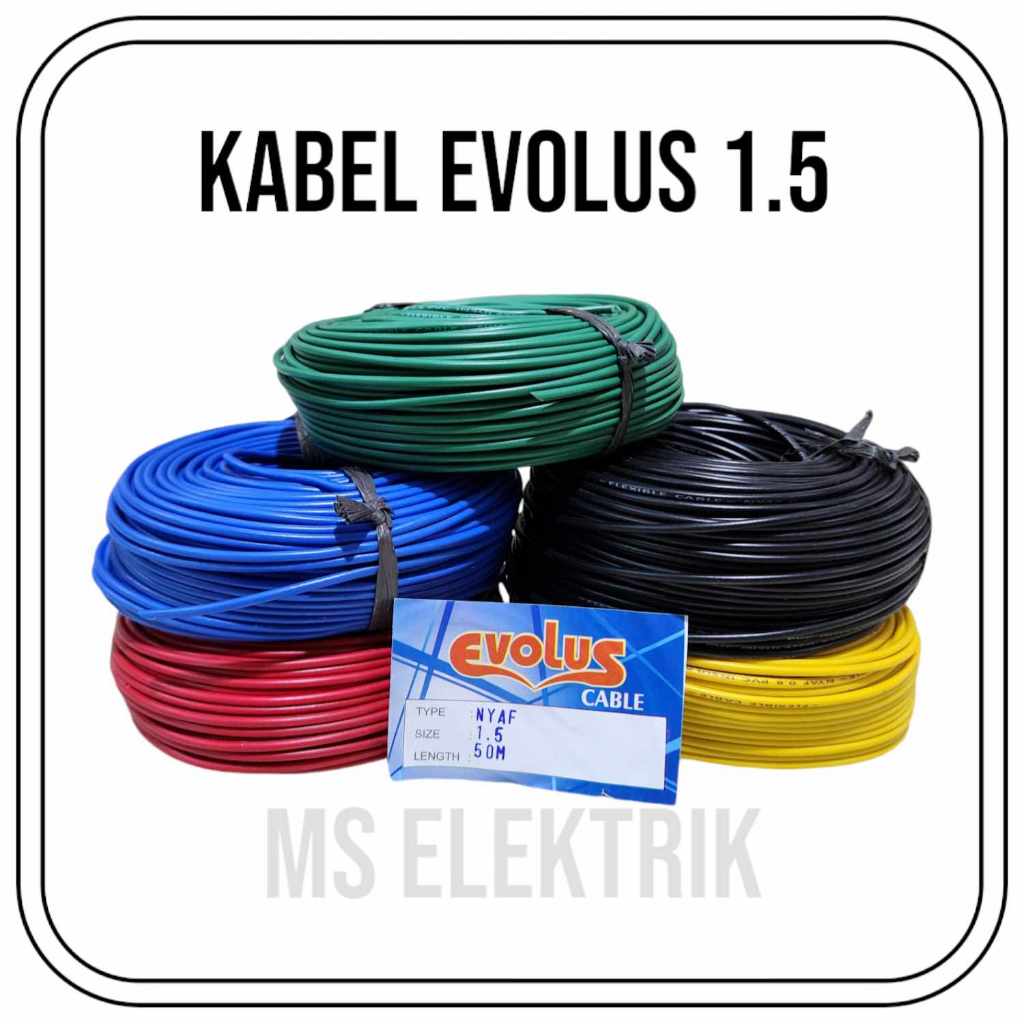 Jual EVOLUS Kabel NYAF 1X1.5 MM Tunggal Serabut 1 Roll ( 50 Meter ) | Shopee Indonesia