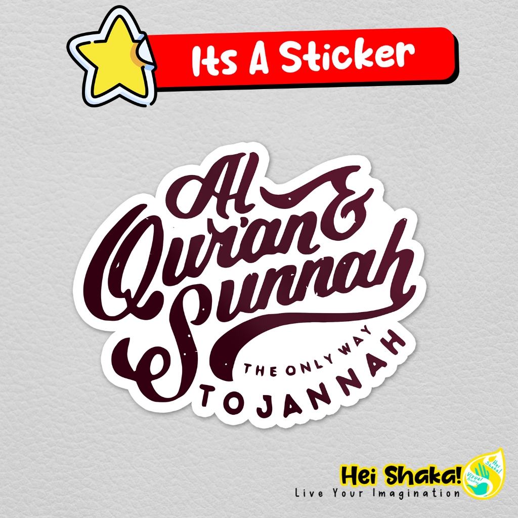 Jual Stiker Al Quran Sunnah The Only Way To Jannah Sticker Kutipan ...