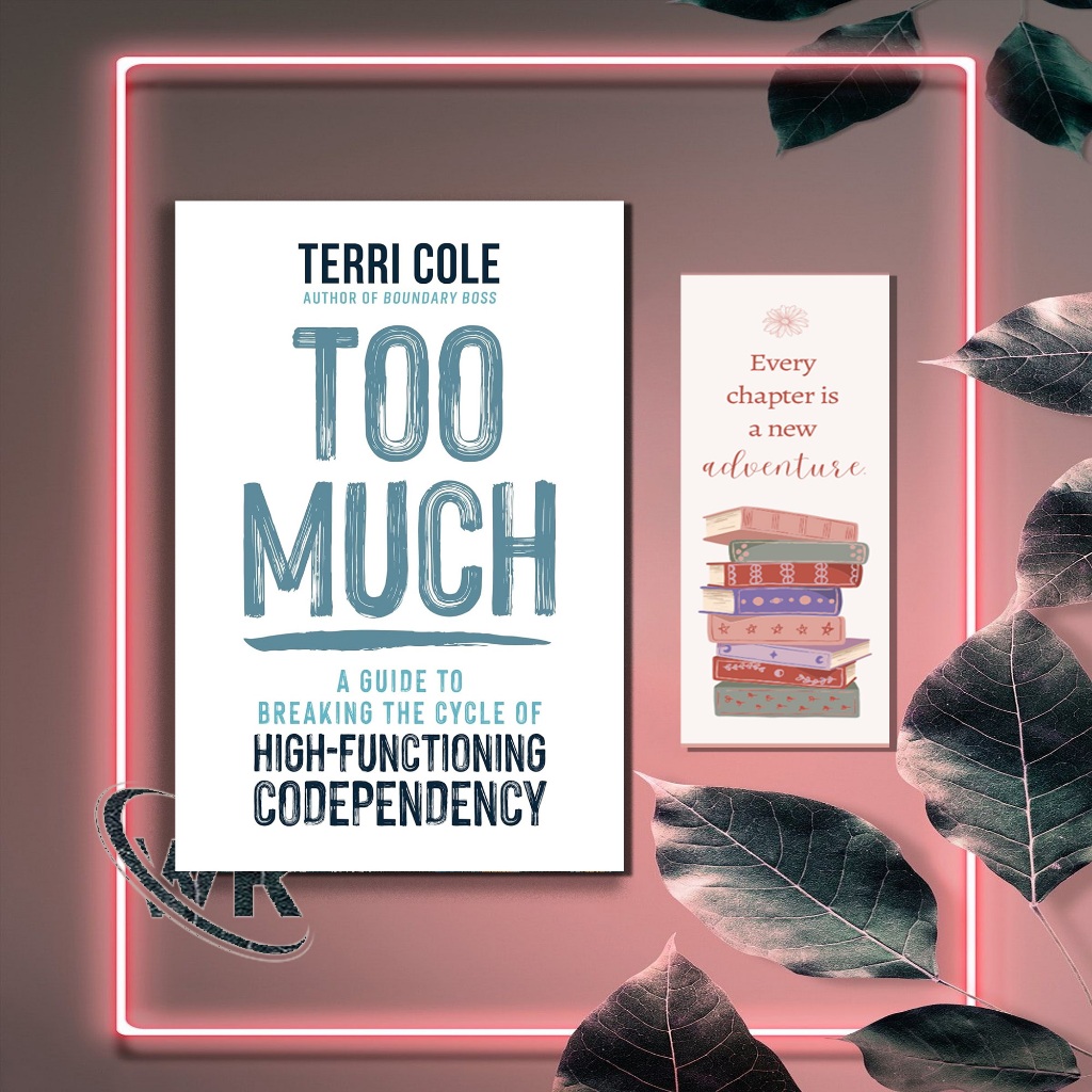 Jual Too Much: A Guide to Breaking the Cycle of High-Functioning ...