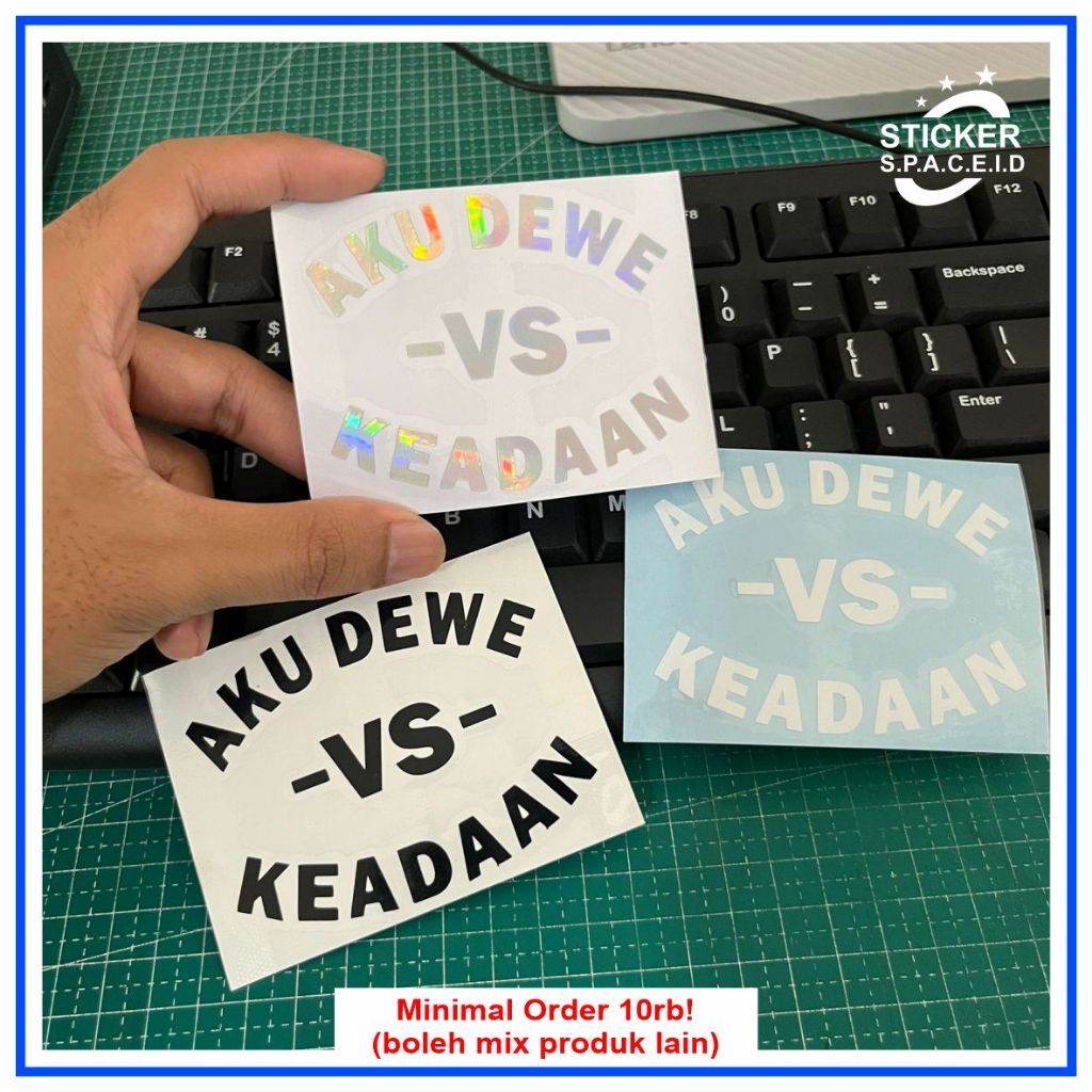 Jual STICKER AKU DEWE VS KEADAAN | Shopee Indonesia