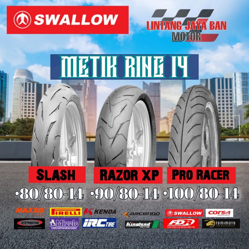 Jual Ban motor swallow Soft Compound Slash Pro Racer Razor XP 80/80-14 ...