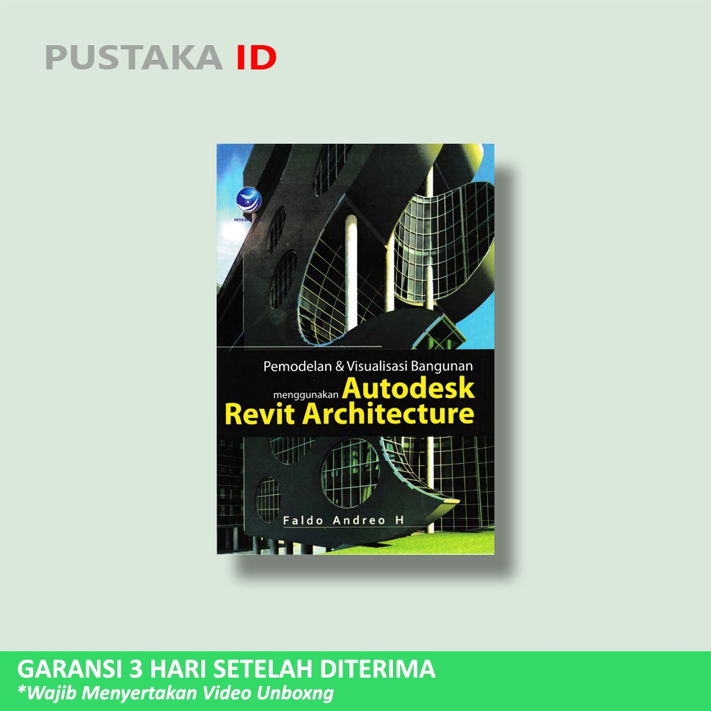 Jual Buku Pemodelan dan Visualisasi Bangunan Menggunakan Autodesk Revit Architecture - Faldo ...