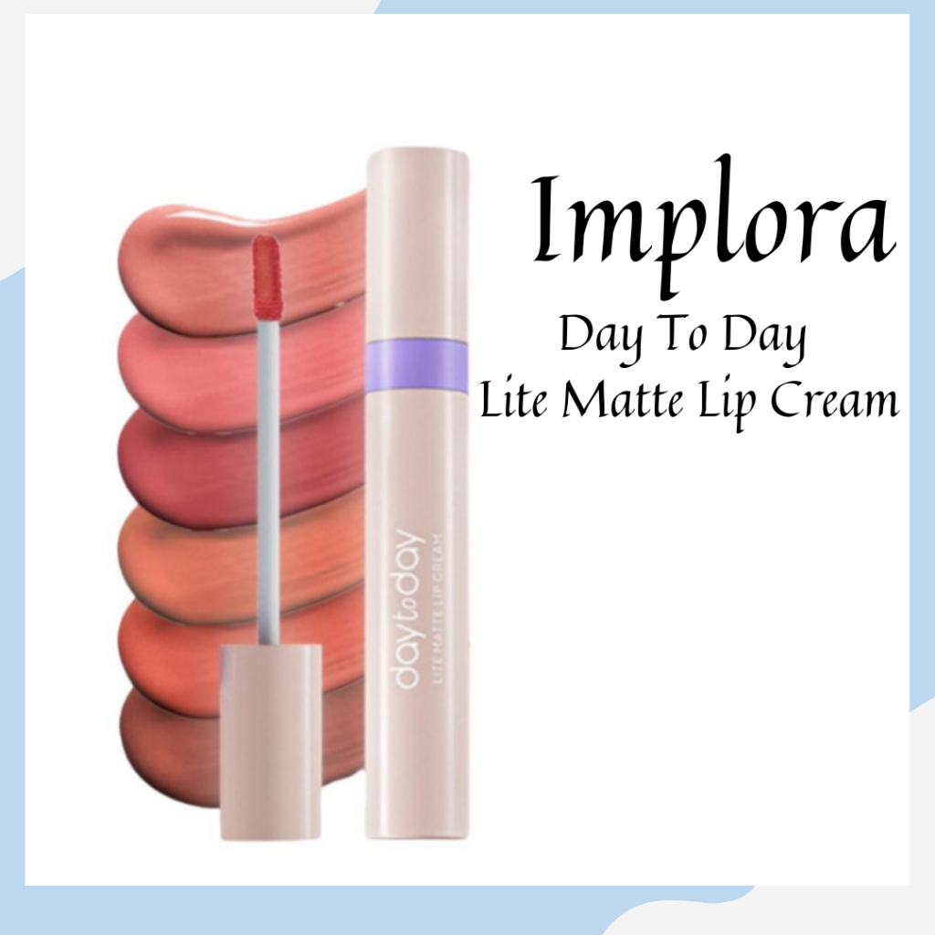 Jual Implora Day to Day Lite Matte Lip Cream/Lipstick | Shopee Indonesia