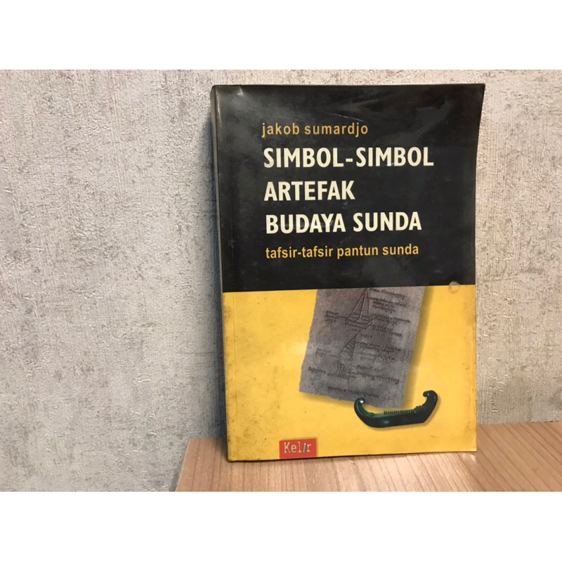Jual Simbol - Simbol Artefak Budaya Sunda (Tafsir-Tafsir Pantun Sunda ...