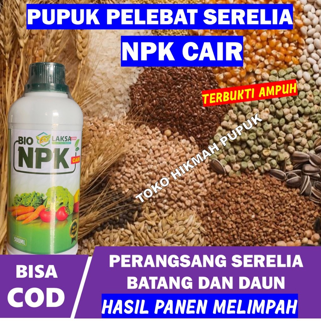 Jual Pupuk NPK PERBANYAK TANAMAN SERELIA NPK CAIR 500 ML Serelia Lebih Berbobot dan Besar, Pupuk ...