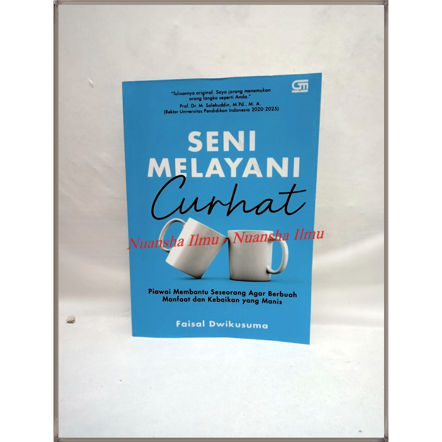 Jual Buku Seni Melayani Curhat (piawai membantu seseorang agar berbuah ...