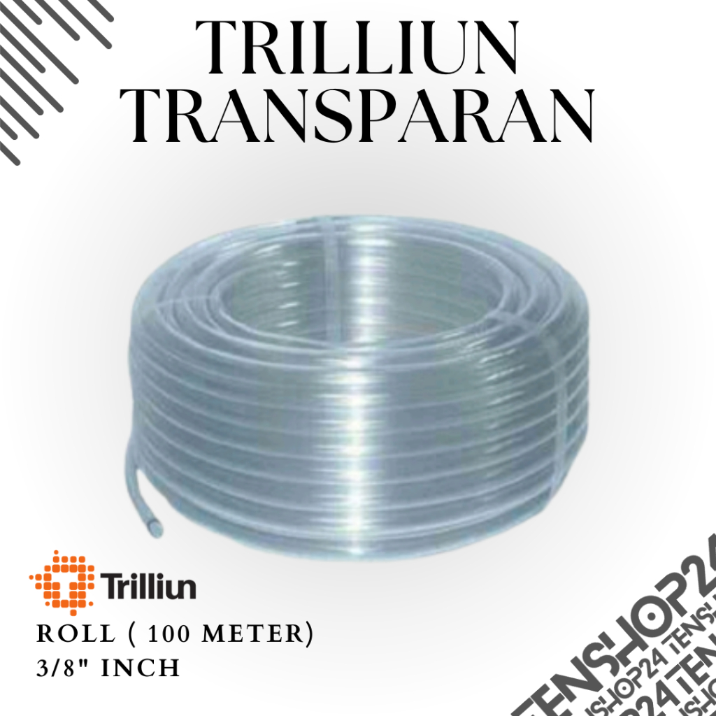 Jual Selang Air Trilliun Transparan 3/8" Inch 100 Meter/1 Roll | Shopee Indonesia