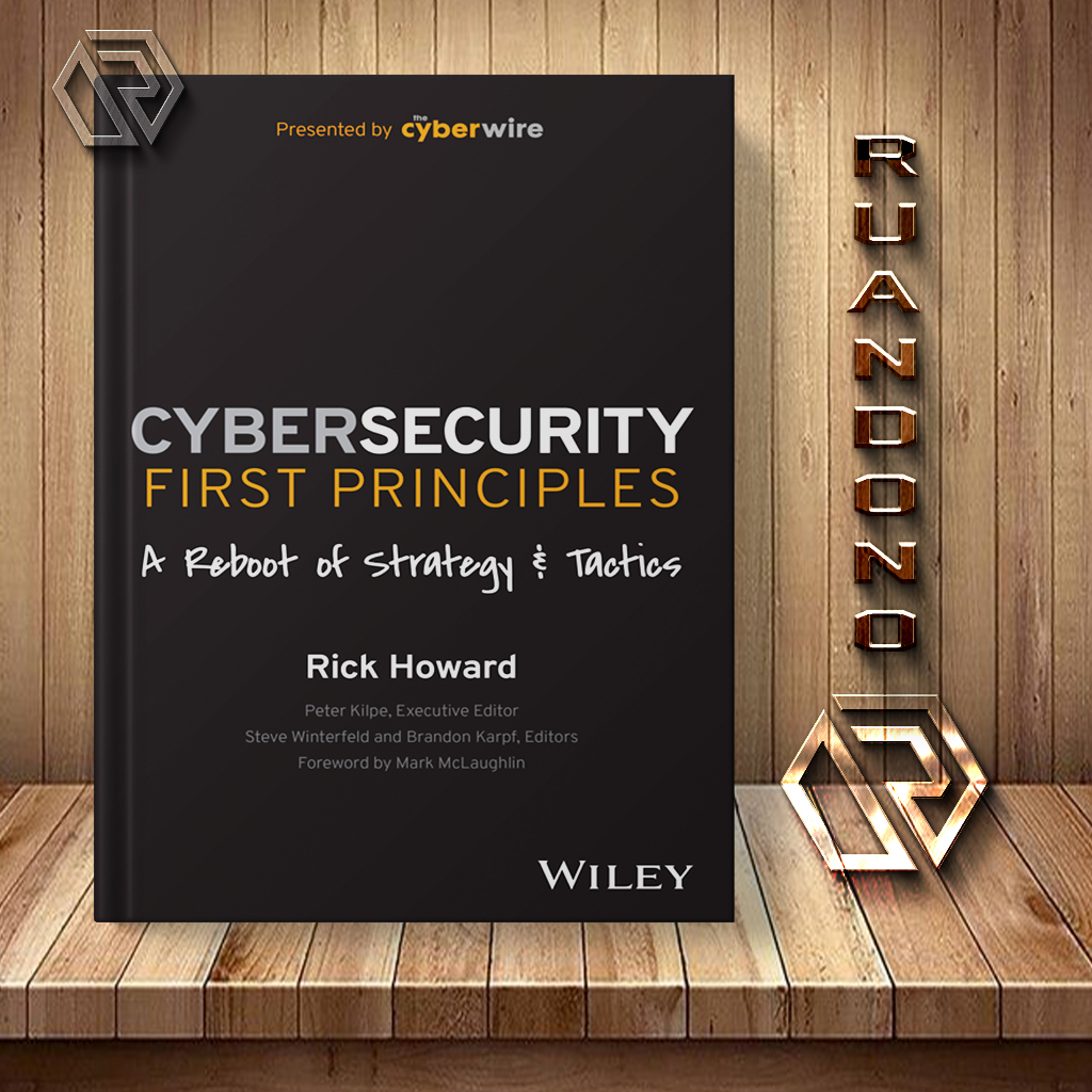 Jual Cybersecurity First Principles: A Reboot of Strategy and Tactics ...