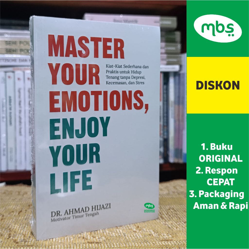 Jual BUKU MASTER YOUR EMOTIONS, ENJOY YOUR LIFE - Kiat-Kiat Sederhana dan Praktis untuk Hidup ...