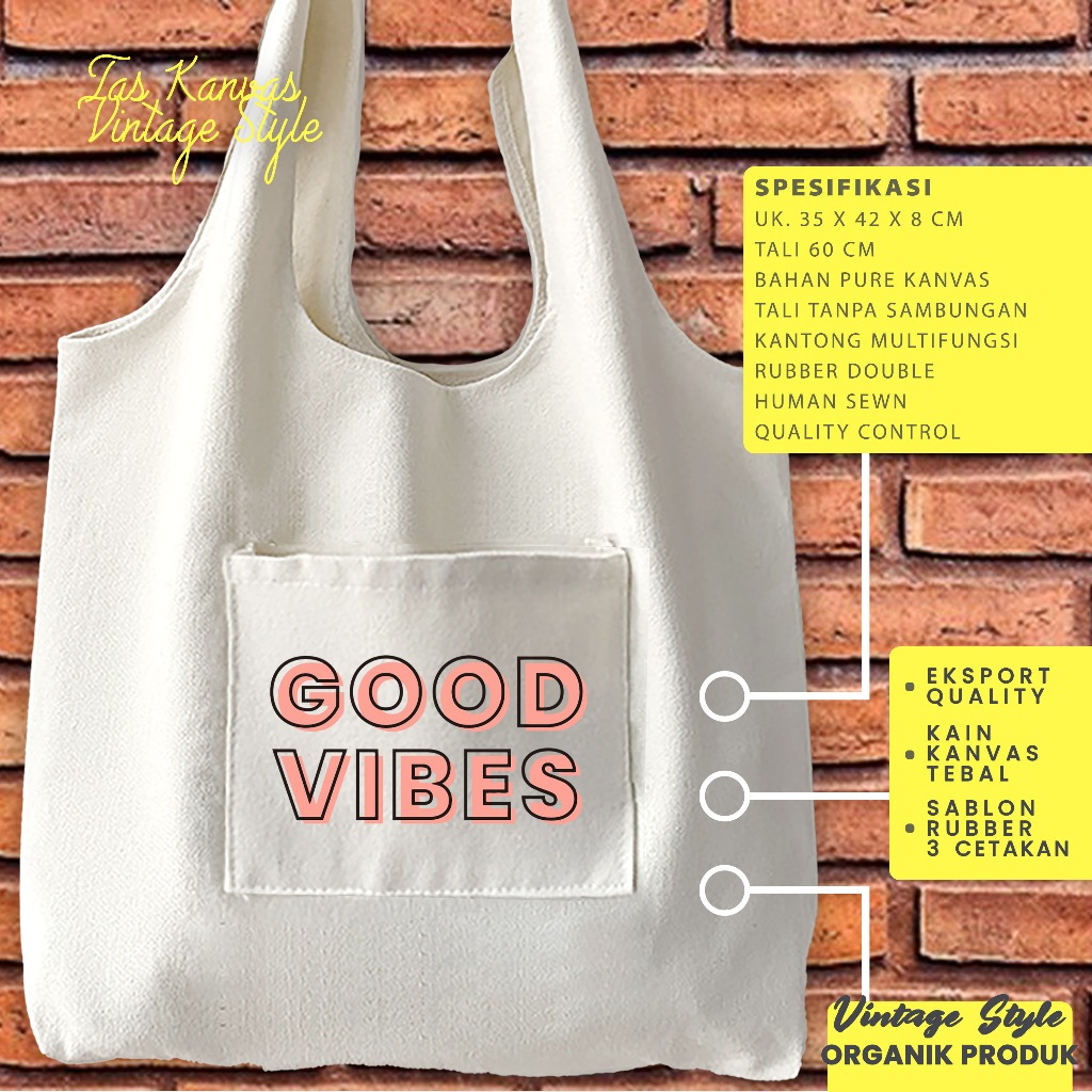 Jual TOTE BAG VINTAGE GOOD VIBES BAHAN KANVAS UKURAN JUMBO - TOTEBAG ...