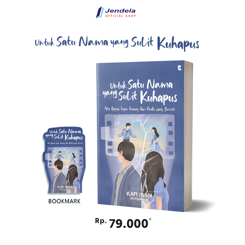 Jual Buku Untuk Satu Nama yang Sulit Kuhapus By Rafi Ibadi - Gradien ...