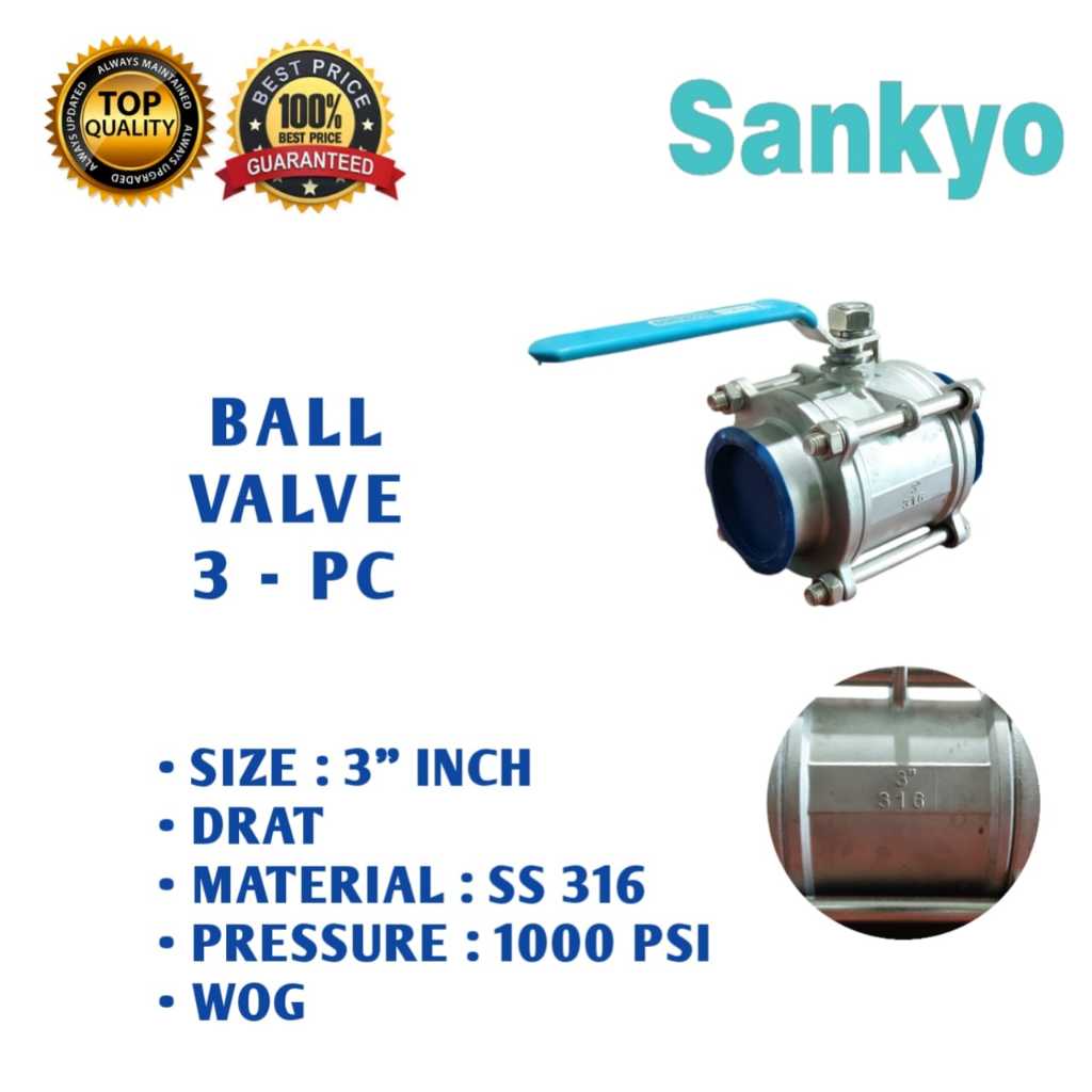 Jual Stop kran Ball valve Sankyo Stainless 3" ss 316 3pc Body Ball valve 3 inch stainless steel ...