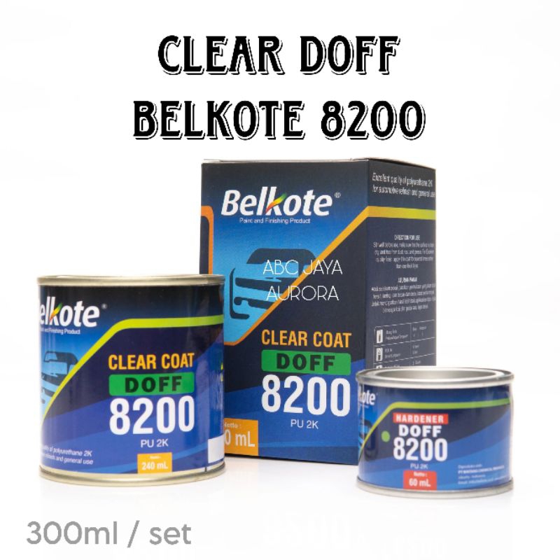 Jual Cat Belkote 8200 Clear Doff PU 2K + Hardener 300ml Clir Klir Dop ...