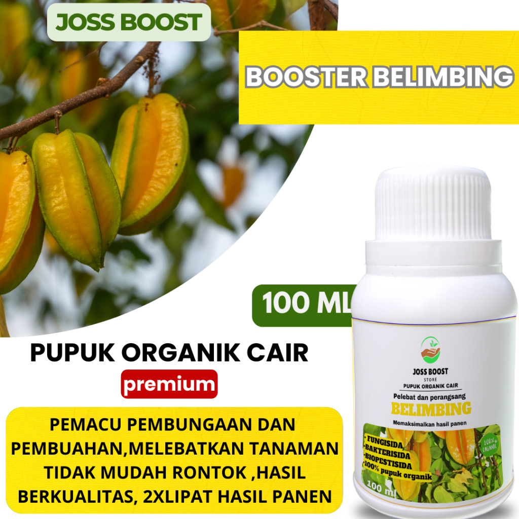 Jual Pupuk Organik Cair Booster Tanaman Belimbing, POC JOSS BOOST BELIMBING, Melebatkan dan ...