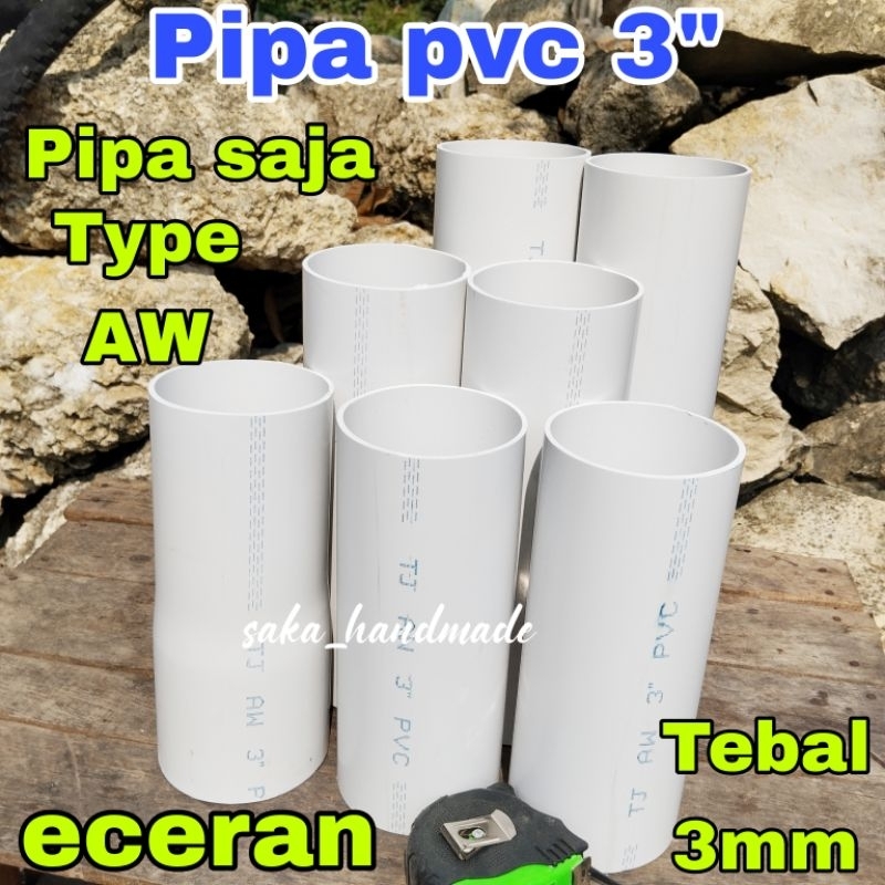 Jual PIPA PARALON/PVC 3" Type AW TEBAL 3mm PIPA SAJA ECERAN | Shopee ...