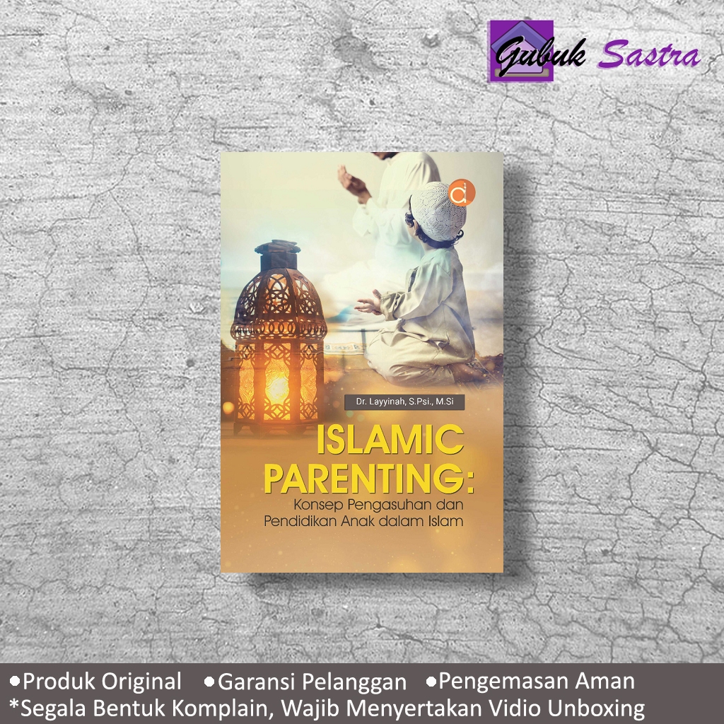 Jual Buku Islamic Parenting : Konsep Pengasuhan dan Pendidikan Anak dalam Islam - Layyinah ...