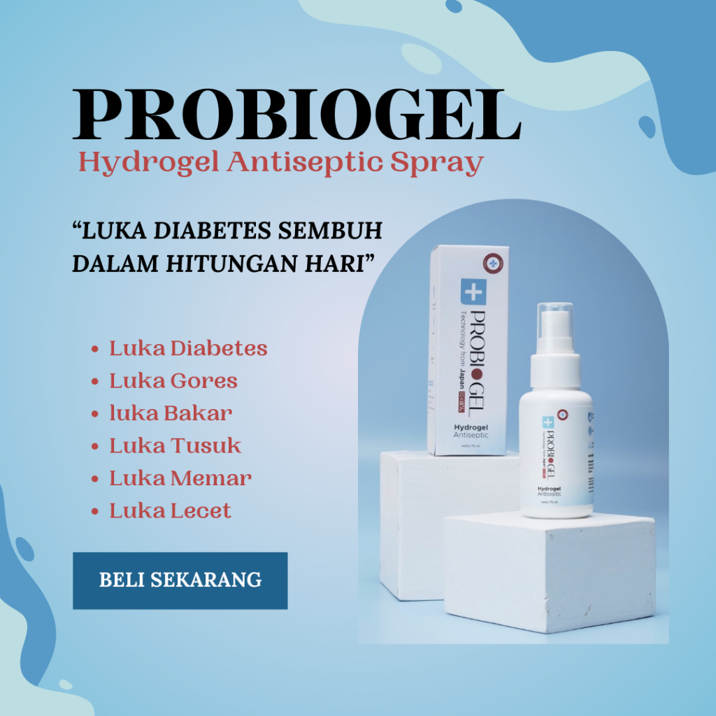 Jual Probiogel Luka Diabetes dan Luka Lainnya Sembuh Dalam Hitungan ...