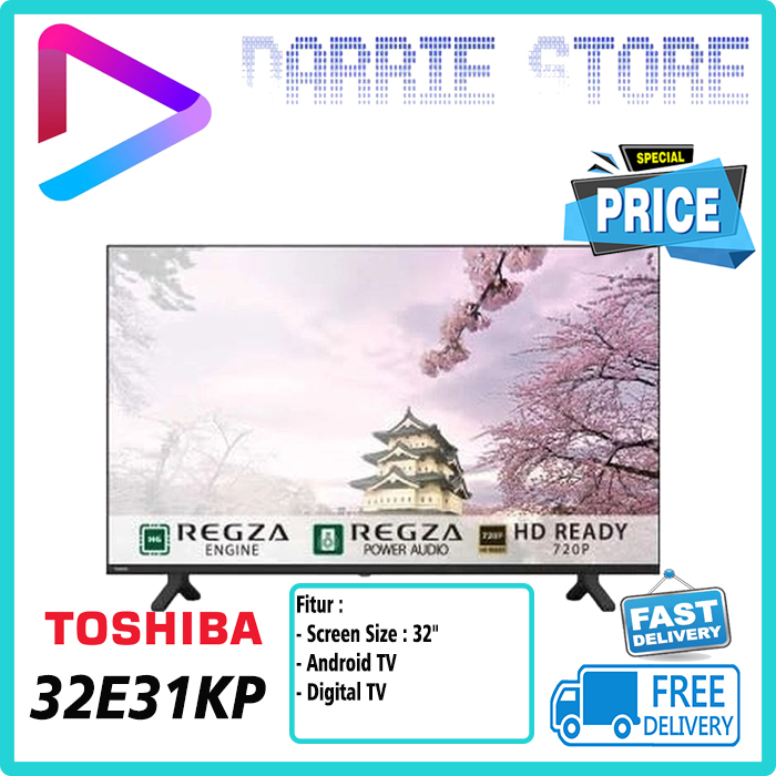 Jual TOSHIBA LED TV - HD READY SMART TV ANDROID TV 32 INCH - 32E31KP | Shopee Indonesia