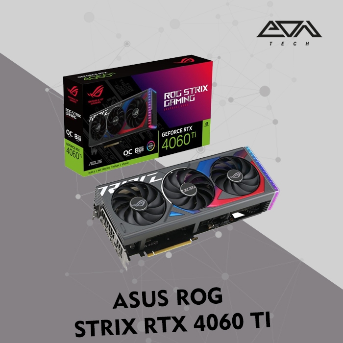 Jual VGA ASUS ROG Strix GeForce RTX 4060 Ti 8GB GDDR6 OC Edition - Gaming RTX 4060Ti | Shopee ...