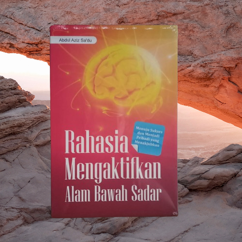 Jual Buku Rahasia Mengaktifkan Alam Bawah Sadar - Abdul Aziz Sadu ...