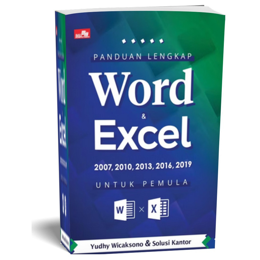 Jual PANDUAN LENGKAP WORD DAN EXCEL 2007, 2010, 2013, 2016, 2019 | Shopee Indonesia