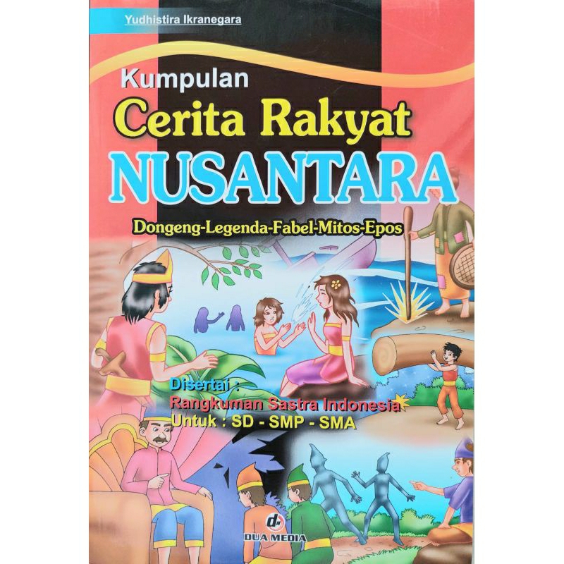 Jual KUMPULAN CERITA RAKYAT NUSANTARA / CERITA RAKYAT / DONGENG - FABEL ...