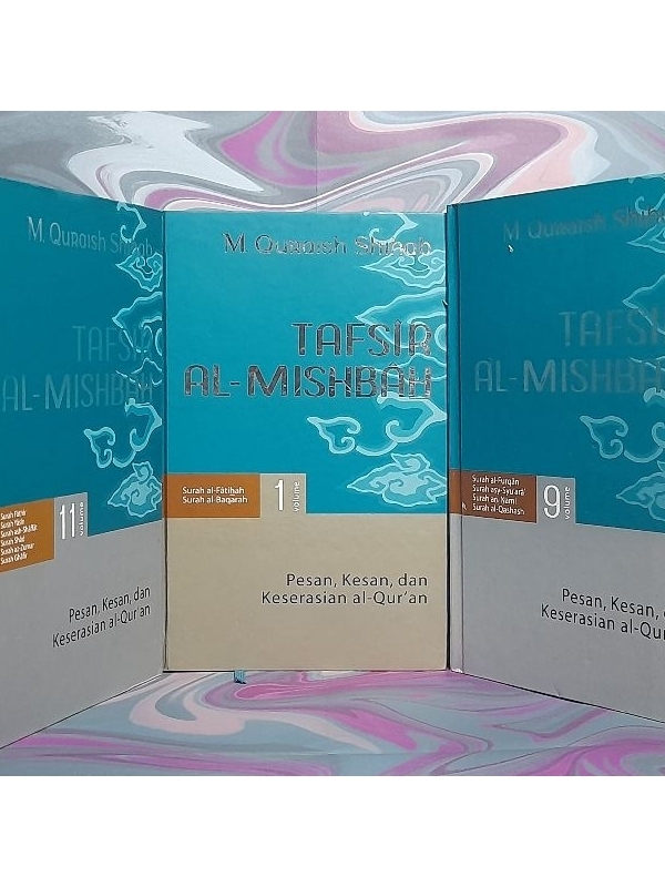Jual BUKU ORIGINAL - TAFSIR AL-MISHBAH, PESAN, KESAN, DAN KESERASIAN AL-QUR'AN (M. Quraish ...