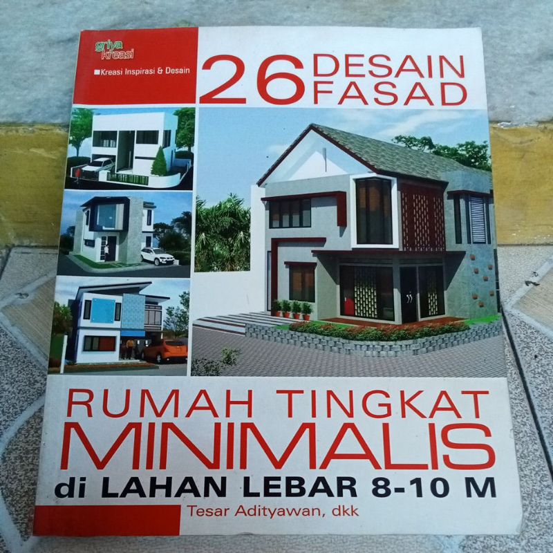 Jual Buku Arsitek - 26 Desain Fasad Rumah Tingkat Minimalis di Lahan Lebar 8-10m | Shopee Indonesia
