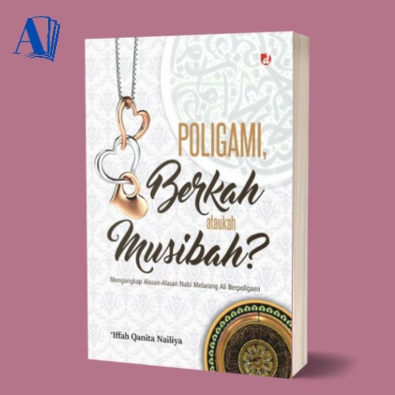 Jual Buku Poligami Berkah Ataukah Musibah - Buku poligami dalam Islam ...
