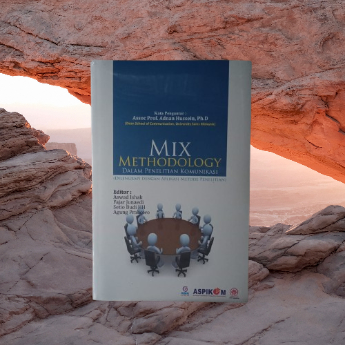 Jual Buku Mix Methodology dalam Penelitian Komunikasi - Sunarto ...