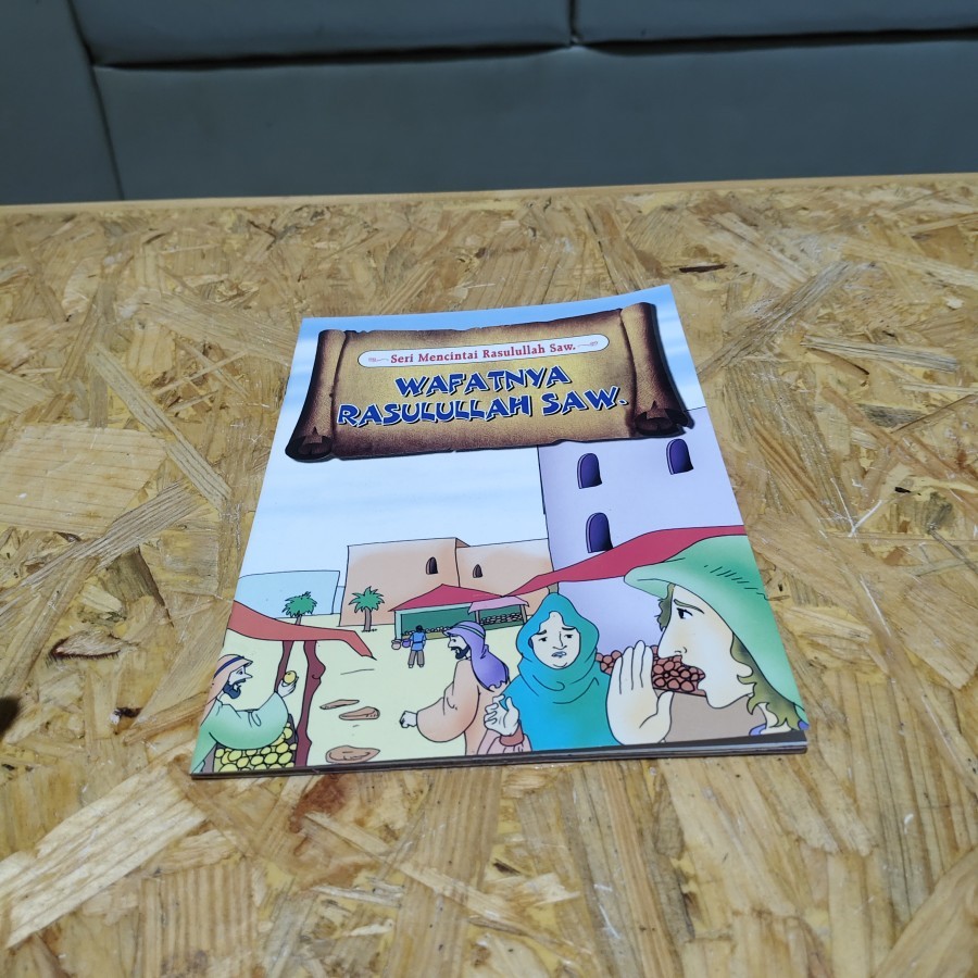 Jual Buku Seri Mencintai Rasulullah SAW Wafatnya Rasulullah SAW ...