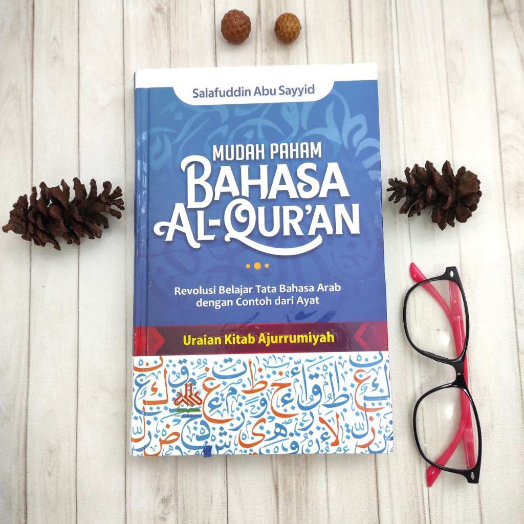 Jual Mudah Paham Bahasa Al Qur'an: Uraian Kitab Ajurrumiyah: Revolusi ...