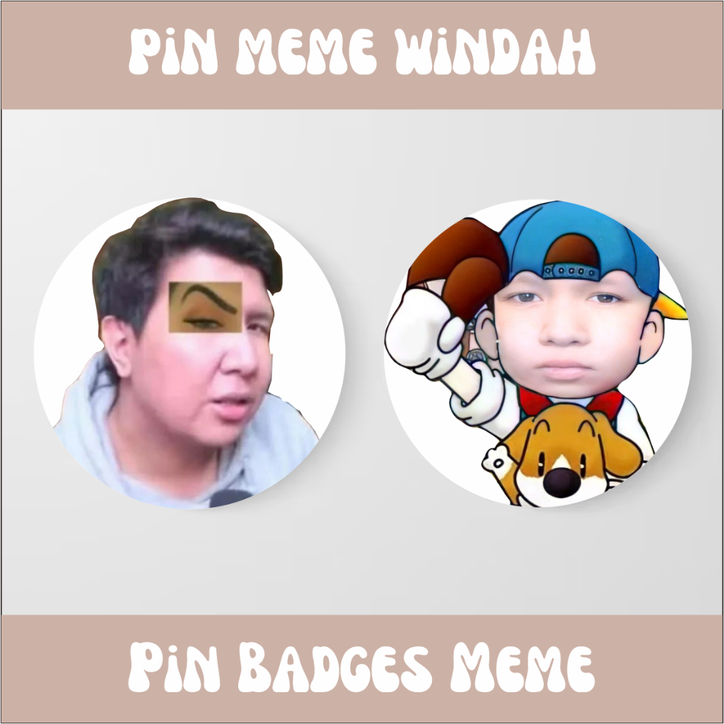 Jual PIN PENITI BADGES MEME WINDAH BASUDARA 44 MM | PP BOCIL | BOCIL ...