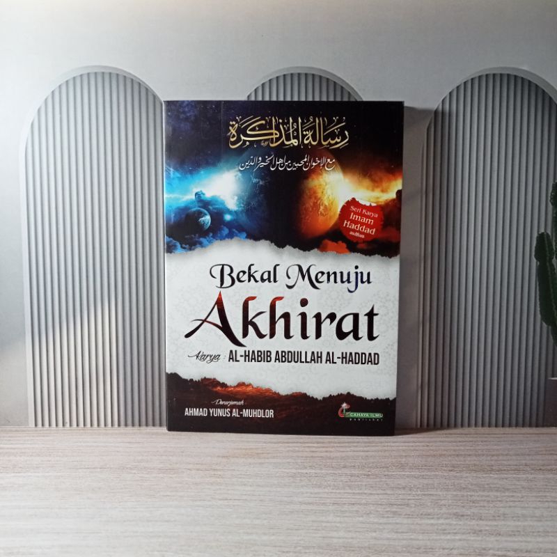 Jual Seri karya imam haddad / BEKAL MENUJU AKHIRAT TERJEMAH RISALATUL MUDZAKAROH / cahaya ilmu ...