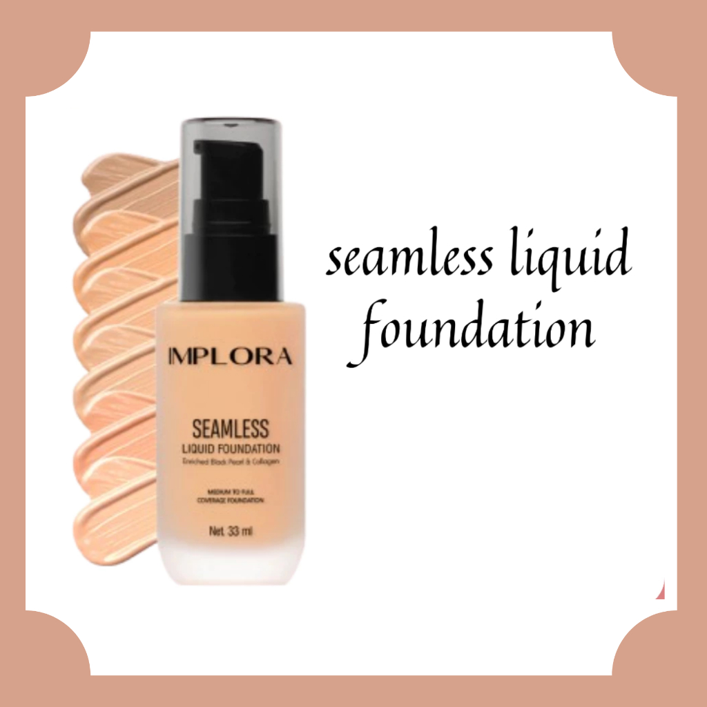 Jual Implora Seamless Liquid Foundation 33ml/Alas Bedak | Shopee Indonesia