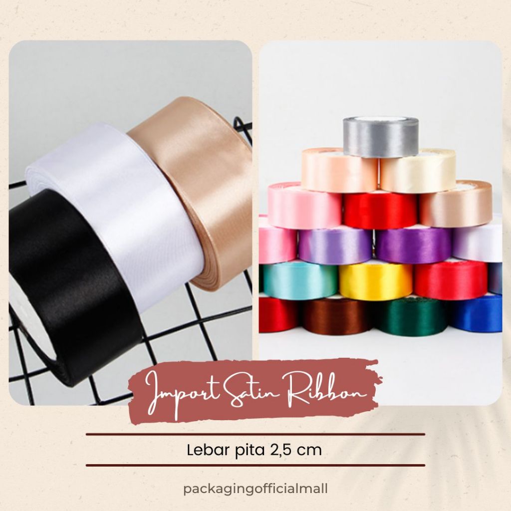 Jual IMPORT SATIN RIBBON 2.5 CM / PITA SATIN / PITA KADO / FLORIST ...