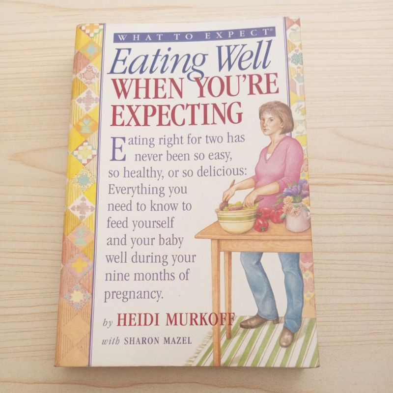 Jual BUKU WHAT TO EXPECT EATING WELL WHEN YOURE EXPECTING BY MURKOFF ...