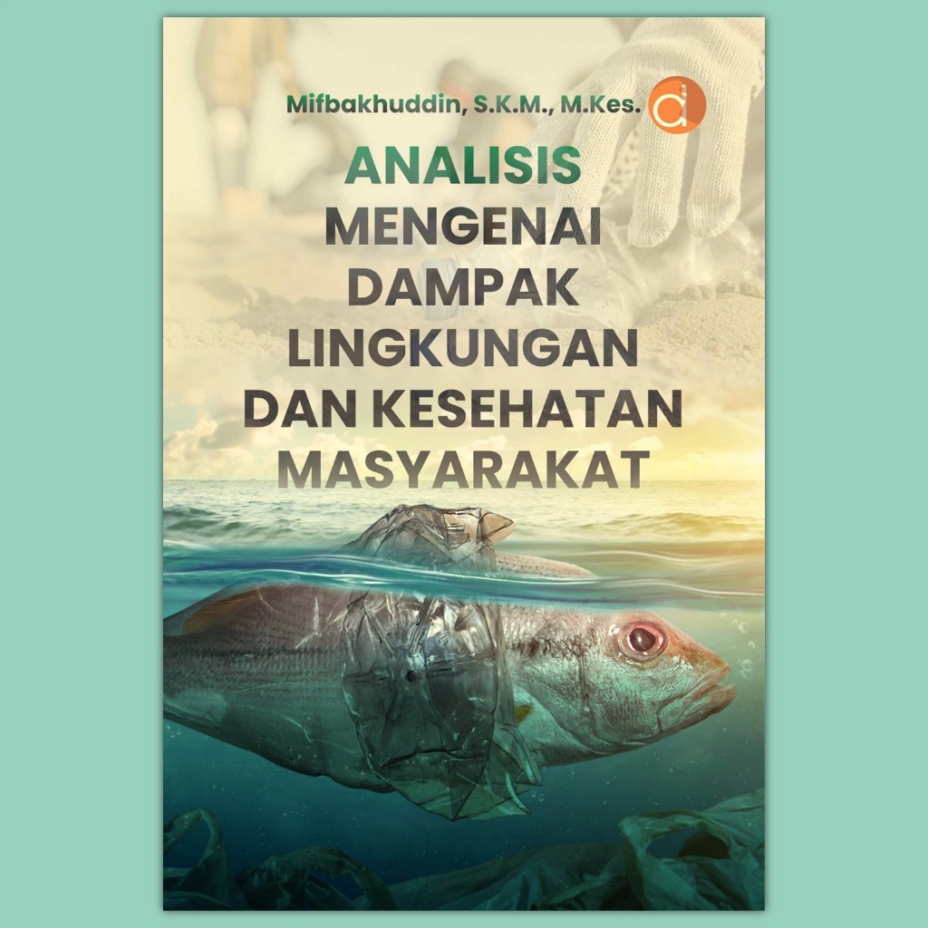 Jual Buku AMDAL Analisis Mengenai Dampak Lingkungan dan Kesehatan ...