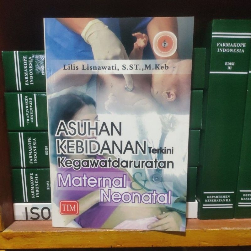 Jual Buku Asuhan Kebidanan Terkini Kegawatdaruratan Maternal & Neonatal Terlaris Berkualitas dan ...