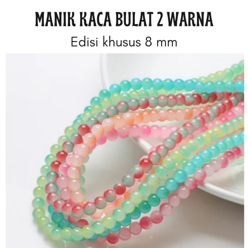 Jual (1 untai/50 biji) MANIK KACA BULAT 2 WARNA 8 mm | Shopee Indonesia