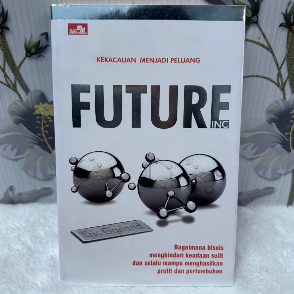 Jual Buku Future Inc Kekacauan Menjadi Peluang By Eric Garland | Shopee ...