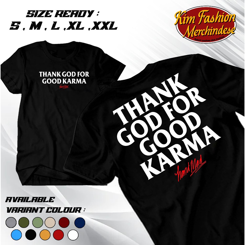 Jual KIMFASHION988 - KAOS THANK GOOD FOR GOOD KARMA - COCOK UNTUK PRIA DAN WANITA - KEKINIAN ...