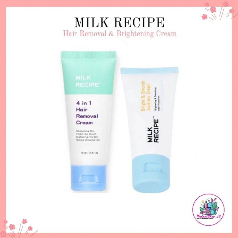 Jual Milk Recipe 4in1 Hair Removal Cream & Bright dan Smooth Axillary ...
