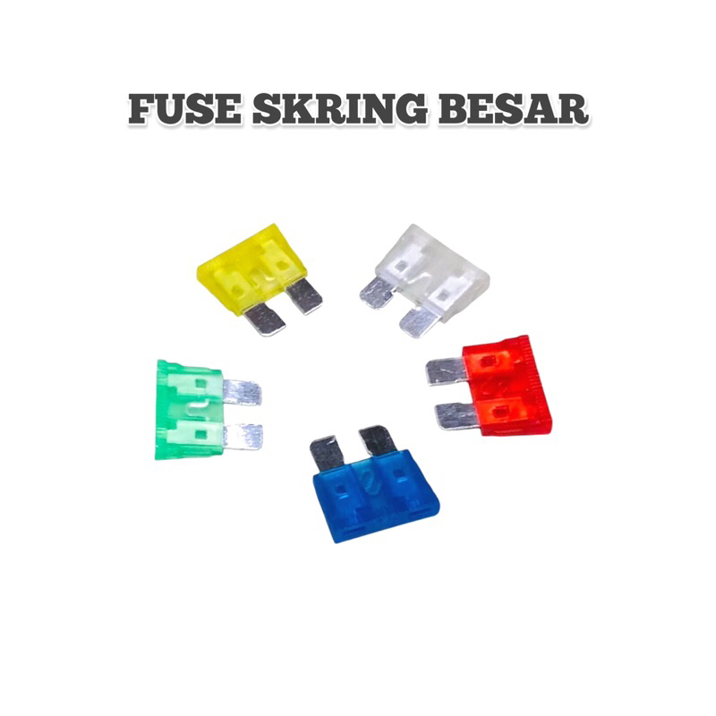Jual Fuse Sekring Cucuk Besar Variasi Amper 10A - 15A - 20A - 25A - 30A ...