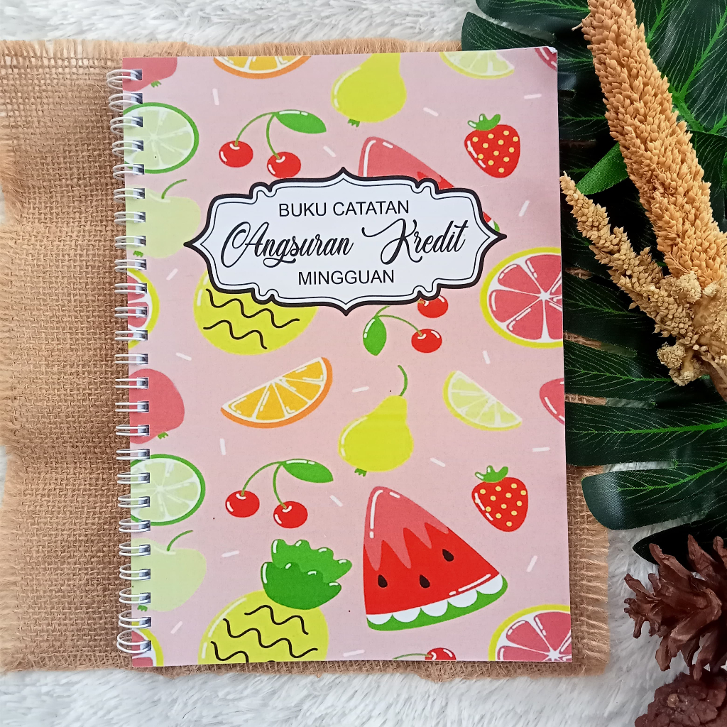 Jual BUKU CATATAN ANGSURAN KREDIT MINGGUAN MOTIF FRUITY UK A5 JILID ...