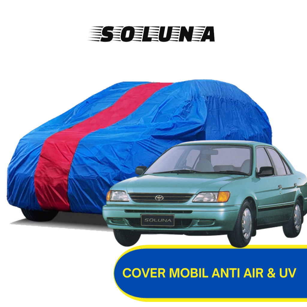 Jual PREMIUM Body Cover Mobil SOLUNA Sarung Mobil SOLUNA Mobil sedan ...