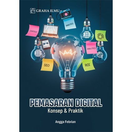 Jual Buku Pemasaran Digital; Konsep & Praktik - Angga Febrian | Shopee ...