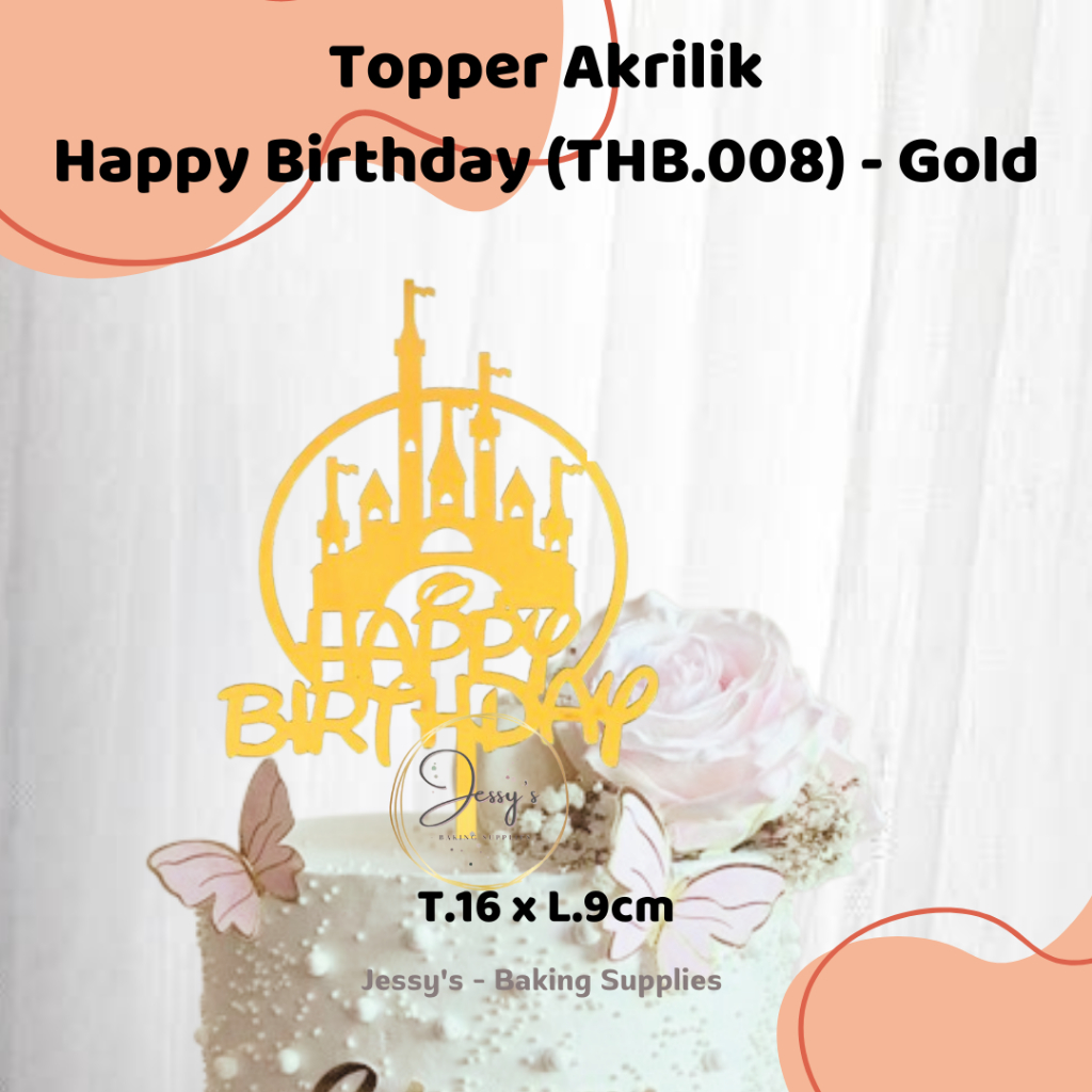 Jual Topper Akrilik Happy Birthday Istana (THB.008) - Gold, Topper ...
