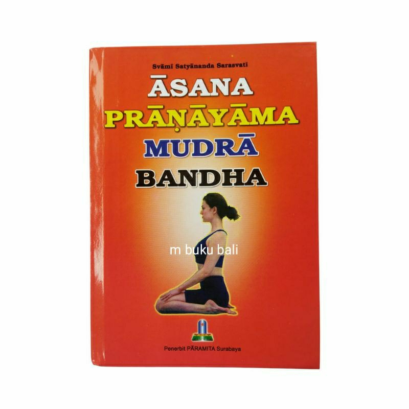 Jual Buku Asana Pranayama Mudra Bandha | Shopee Indonesia