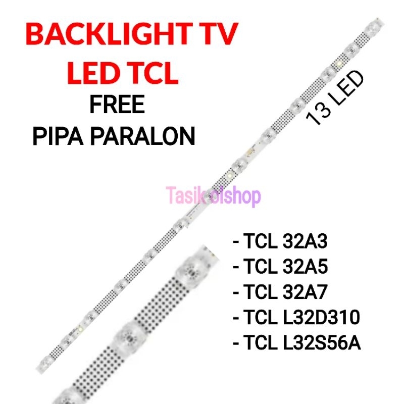 Jual BACKLIGH TV LED TCL 32 inch 32A3 32A5 32A7 L32D310 L32S56A FREE ...
